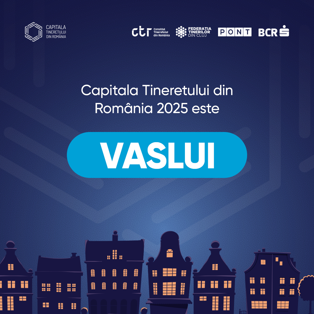 Vaslui va fi Capitala Tineretului din România în anul 2025 - Presa de Azi